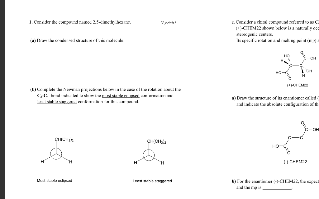 Solved 1. Consider the compound named 2,5-dimethylhexane. (3 | Chegg.com