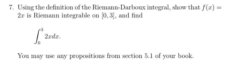 Solved 7. Using the definition of the Riemann-Darboux | Chegg.com