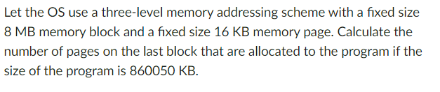 Solved Let the OS use a three-level memory addressing scheme | Chegg.com