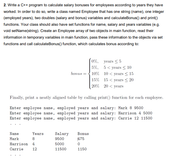 Solved 2. Write a C++ program to calculate salary bonuses | Chegg.com