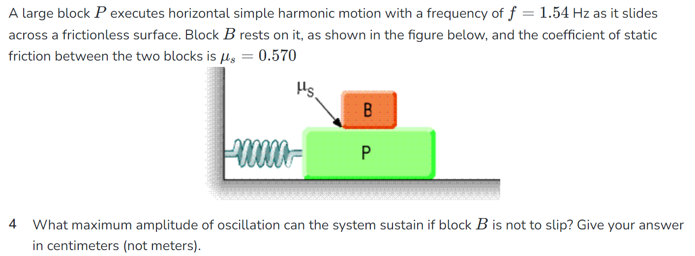 Solved by an EXPERT A large block \( ﻿P \) ﻿executes horizontal simple ...