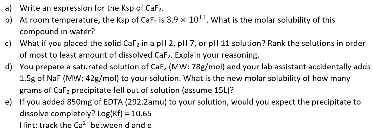 Solved a) Write an expression for the Ksp of CaF2. b) At | Chegg.com