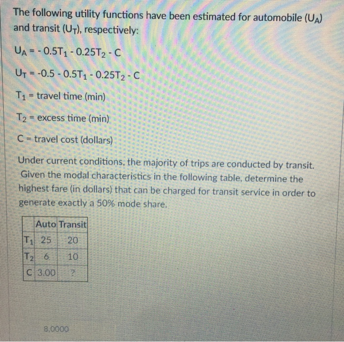 Solved The following utility functions have been estimated | Chegg.com