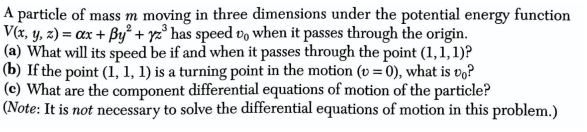 Solved A particle of mass m moving in three dimensions under | Chegg.com