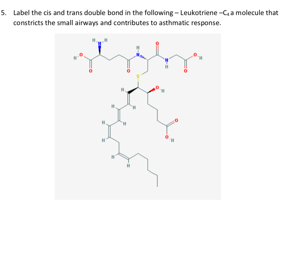 Solved 5. Label the cis and trans double bond in the | Chegg.com