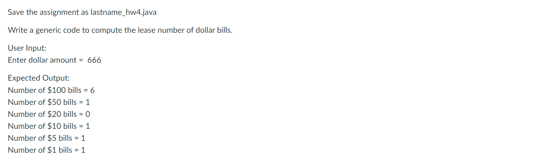Solved Save the assignment as lastname_hw4.java Write a | Chegg.com