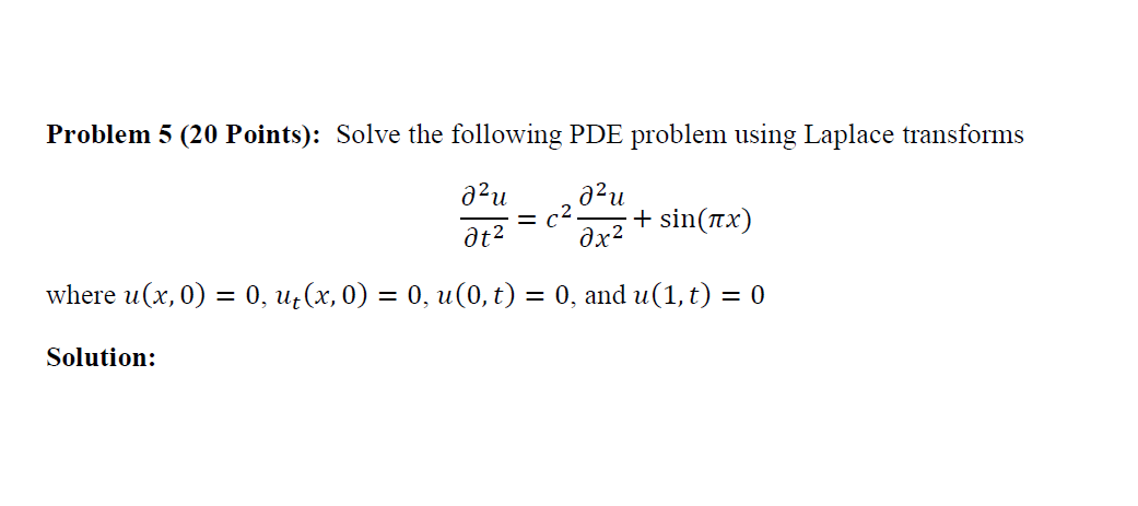 Solved Problem 5 (20 Points): Solve the following PDE | Chegg.com