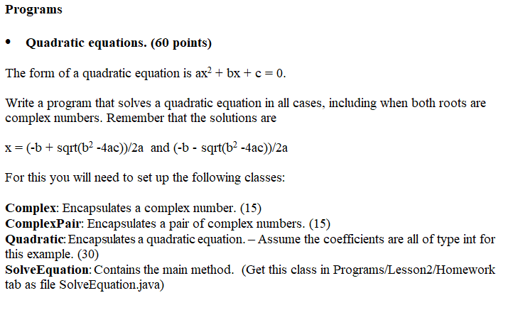 Solved Programs Quadratic equations. (60 points) The form of | Chegg.com