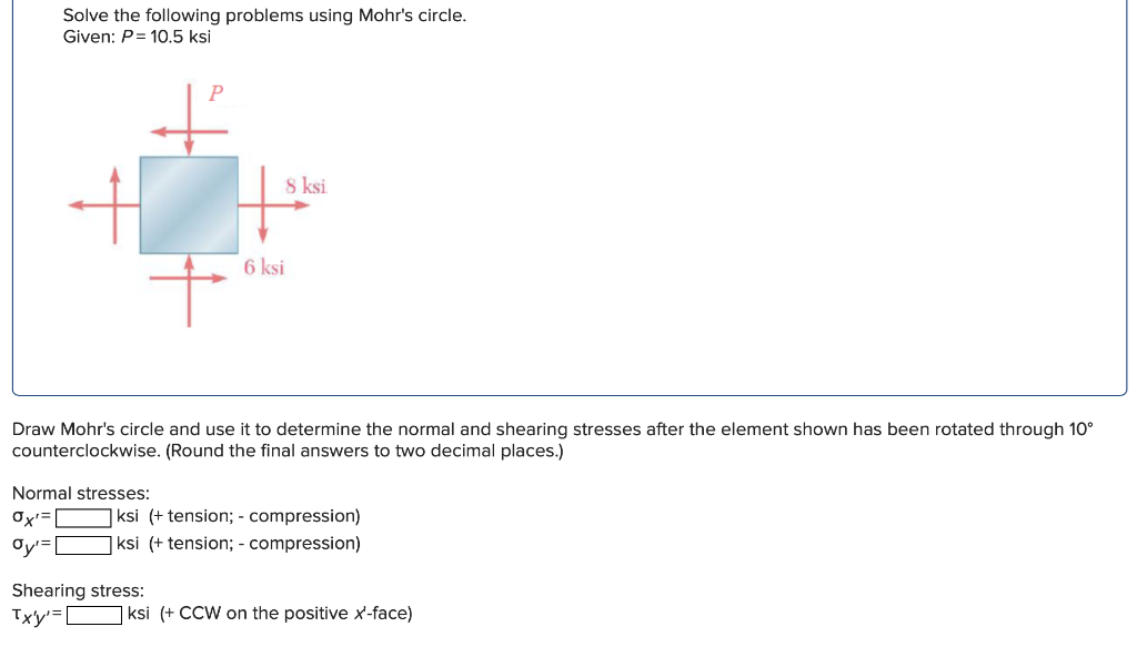 Solved Solve the following problems using Mohr's circle. | Chegg.com