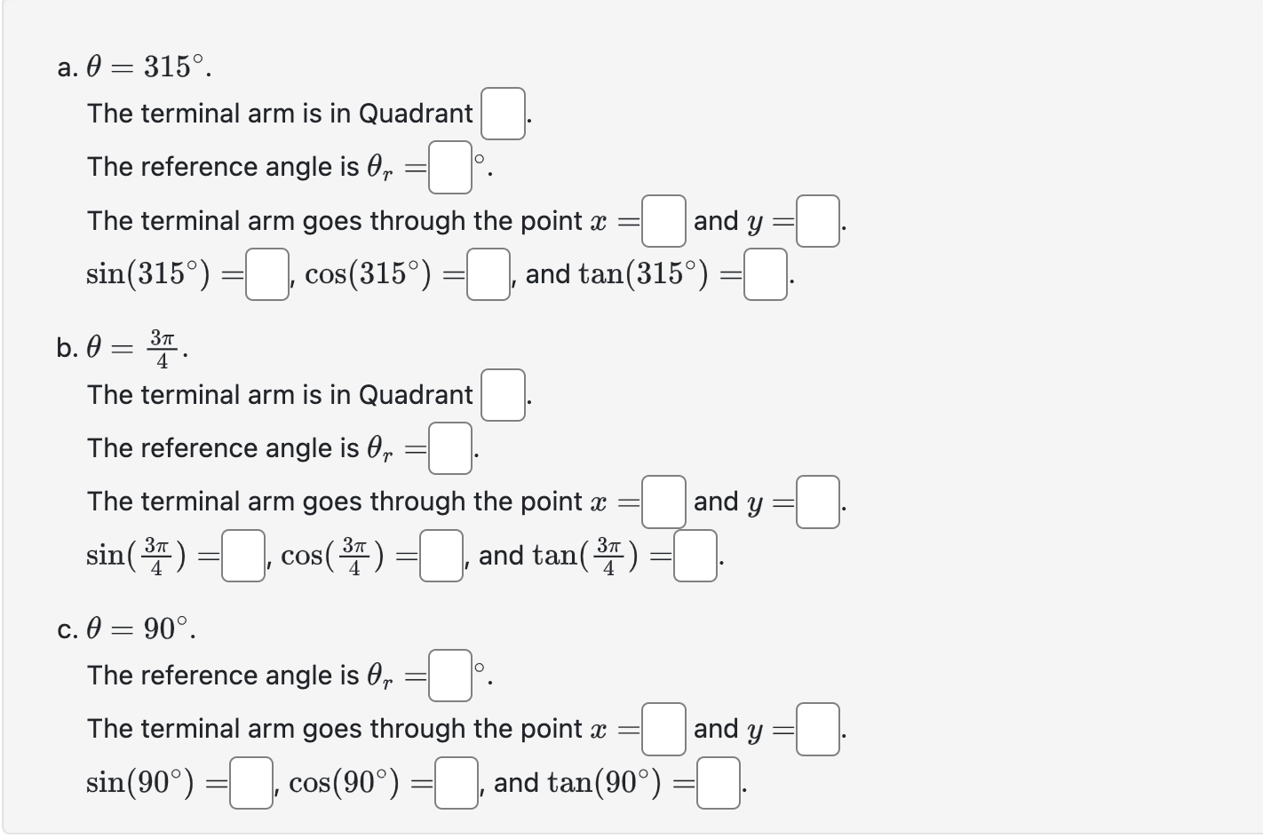 Solved a. θ=315∘. The terminal arm is in Quadrant The | Chegg.com