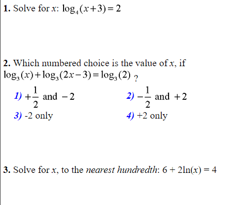 Solved 1. Solve for x: log (x+3)= 2 2. Which numbered choice | Chegg.com
