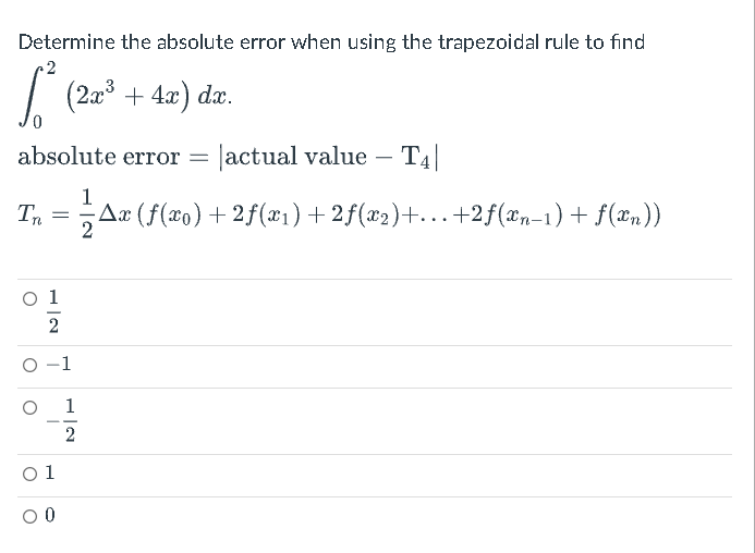 Solved Determine the absolute error when using the | Chegg.com