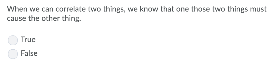 Solved When we can correlate two things, we know that one | Chegg.com