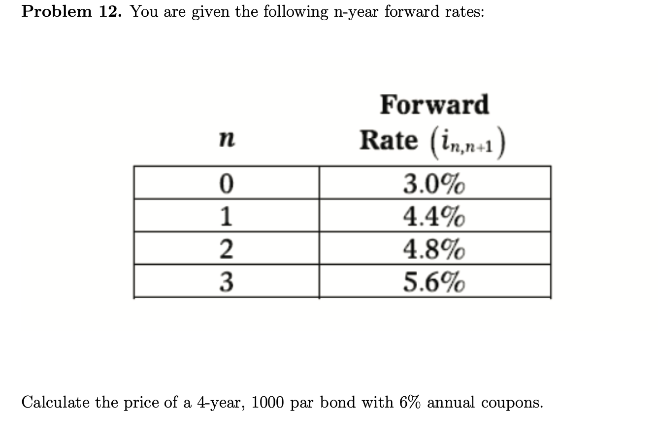 Solved Problem 12. You are given the following n-year | Chegg.com