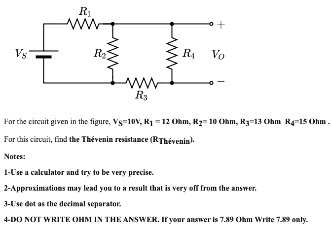 Solved For the circuit given in the figure, VS=10V, R1 = 12 | Chegg.com