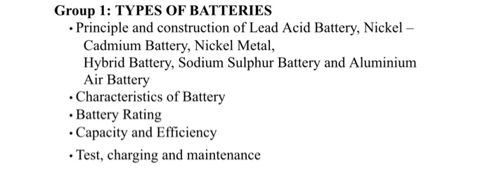 Solved Group 1: TYPES OF BATTERIES Principle and | Chegg.com