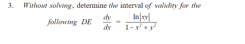 Solved 3. Without solving, determine the interval of | Chegg.com