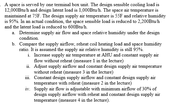 A space is served by one terminal box unit. The | Chegg.com