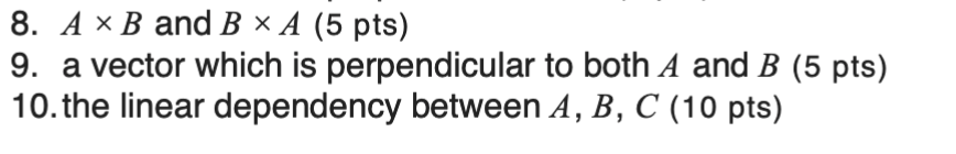 Solved (A) Consider matrices A, B, and C: | Chegg.com