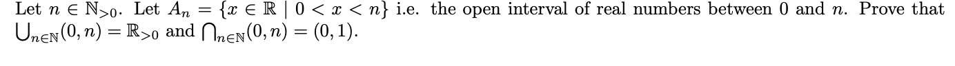 Solved Let N∈n 0 Let An {x∈r∣00 And ⋂n∈n 0 N 0 1