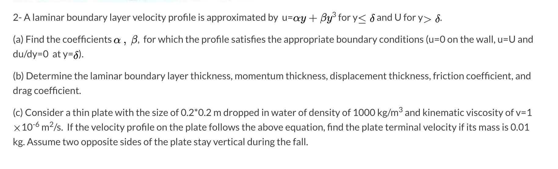 Solved 2- A laminar boundary layer velocity profile is | Chegg.com