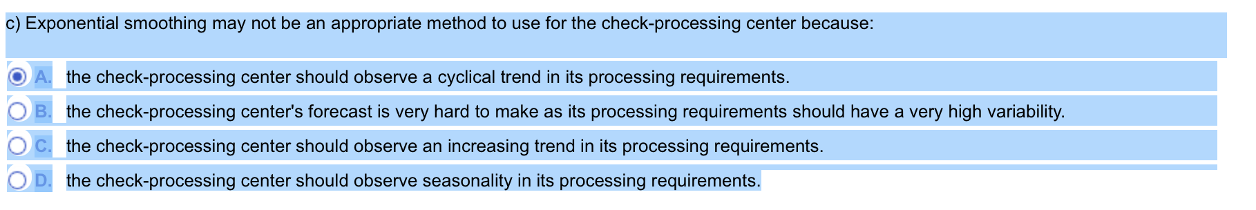 Solved A check-processing center uses exponential smoothing | Chegg.com