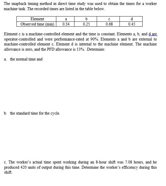 Solved The snapback timing method in direct time study was | Chegg.com
