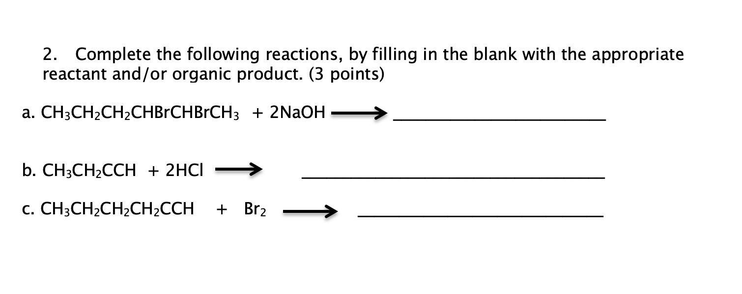 Solved 2. Complete the following reactions, by filling in | Chegg.com