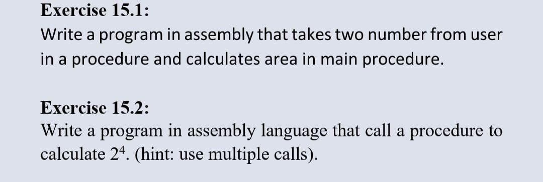 Solved Exercise 15.1: Write a program in assembly that takes | Chegg.com