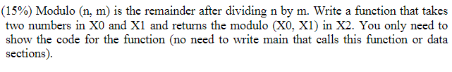 Solved (15%) Modulo (n, m) is the remainder after dividing n | Chegg.com
