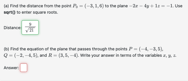 Solved (a) Find the distance from the point P0=(−3,1,6) to | Chegg.com