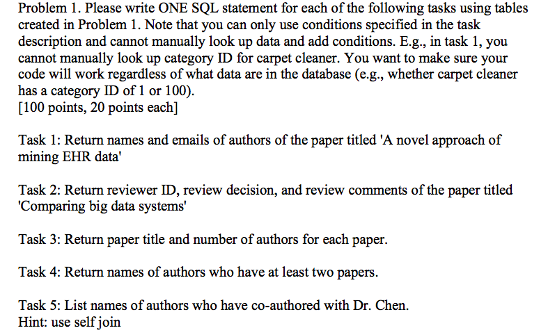Solved Problem 1. Please write ONE SQL statement for each of | Chegg.com