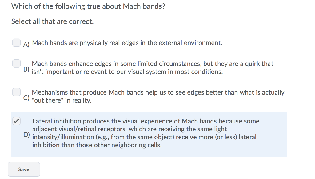 Solved Which of the following true about Mach bands? Select | Chegg.com