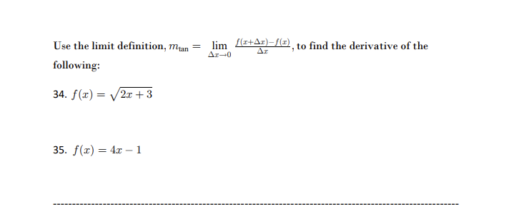 Solved Use the limit definition, mtan=limΔx→0Δxf(x+Δx)−f(x), | Chegg.com
