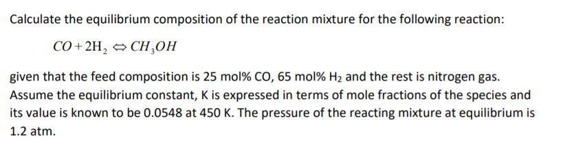 Solved Calculate the equilibrium composition of the reaction | Chegg.com