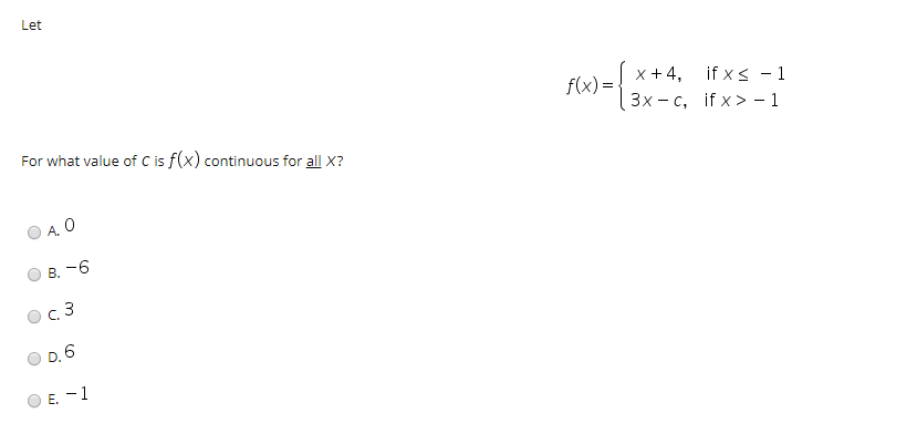 Solved Let f(x)= X +4, 3x-C, if xs -1 if x>-1 For what value | Chegg.com