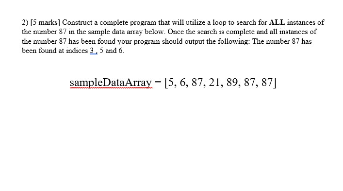 Solved 2) [5 marks] Construct a complete program that will | Chegg.com