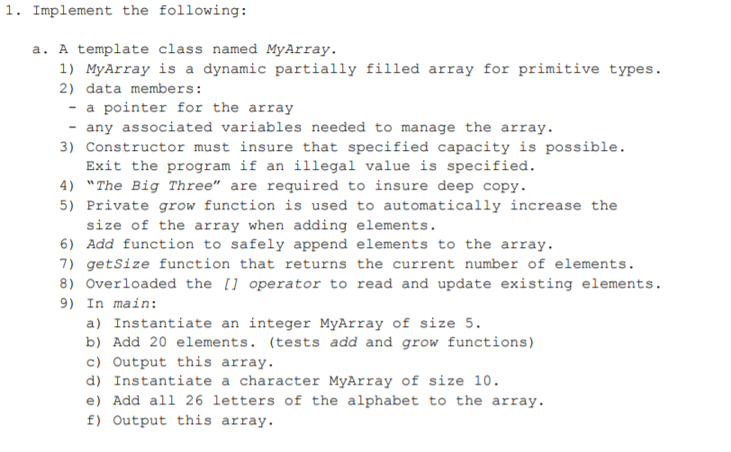 Solved 1. Implement the following: a. A template class named | Chegg.com
