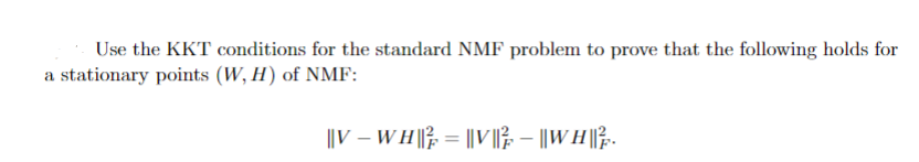 Use the KKT conditions for the standard NMF problem | Chegg.com