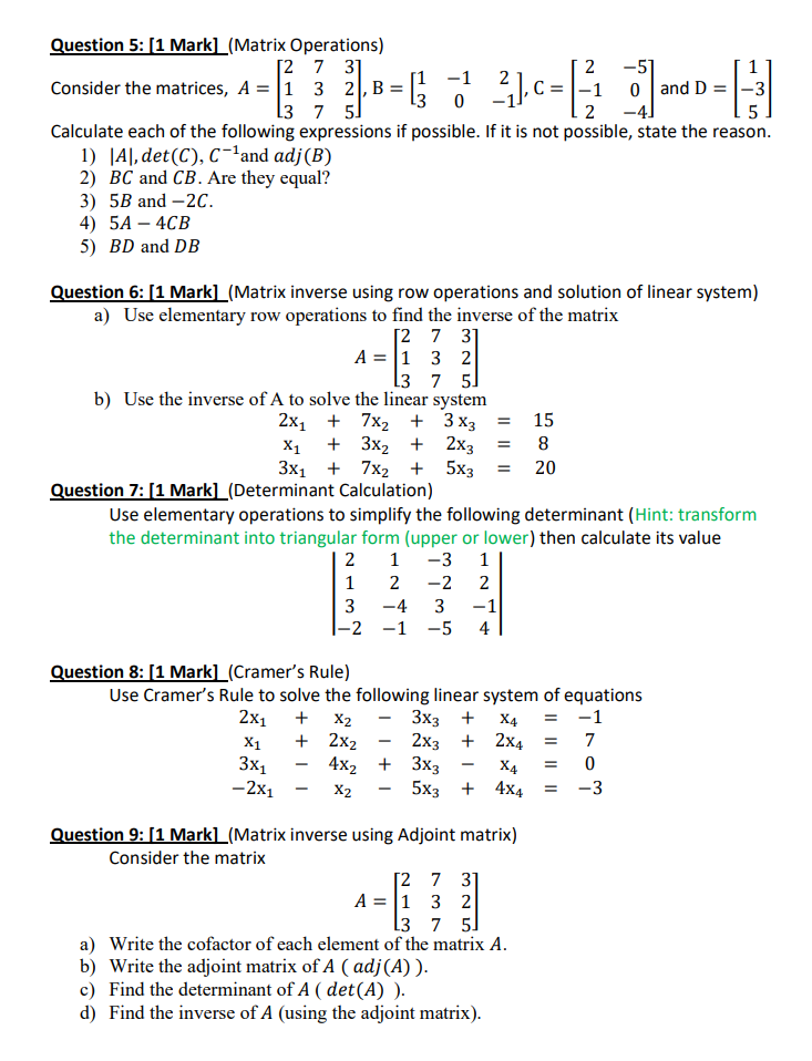 Solved Question 5: [1 Mark](Matrix Operations) Consider the | Chegg.com