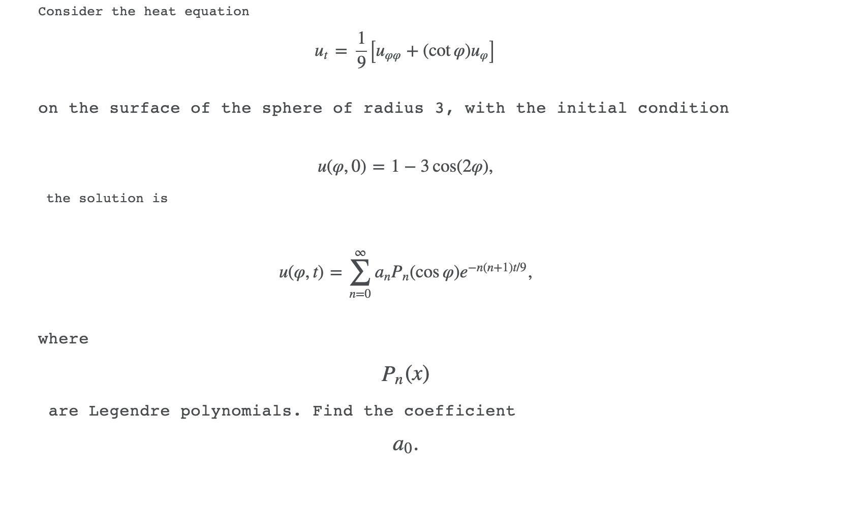 Solved Consider the heat equation Ut = 1 [up+ (cot q)ur] +] | Chegg.com