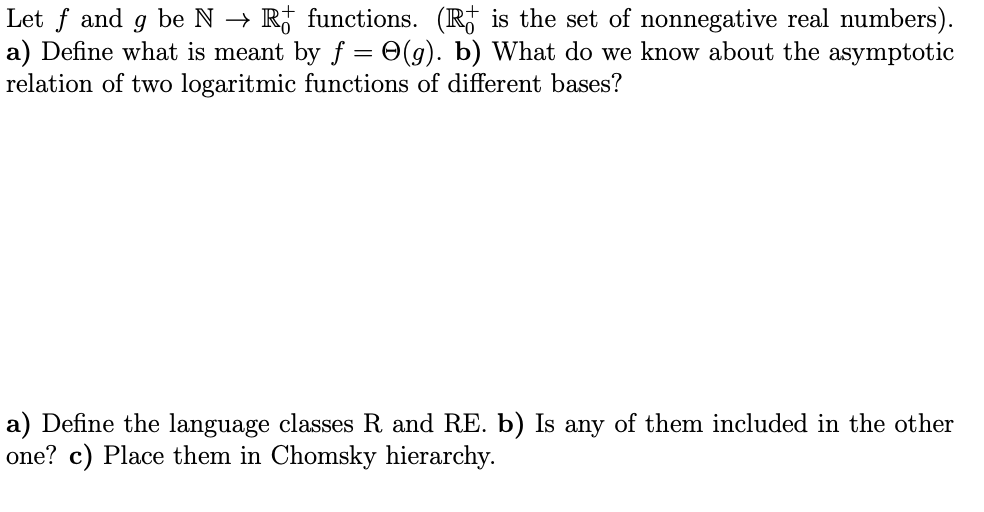 Solved a) ﻿Define the language classes R and RE. ﻿b) ﻿Is any | Chegg.com