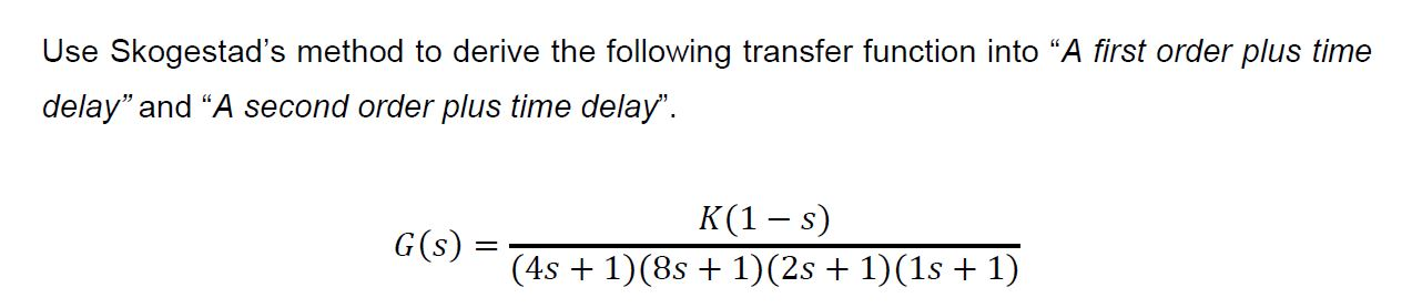 Solved Use Skogestad's method to derive the following | Chegg.com