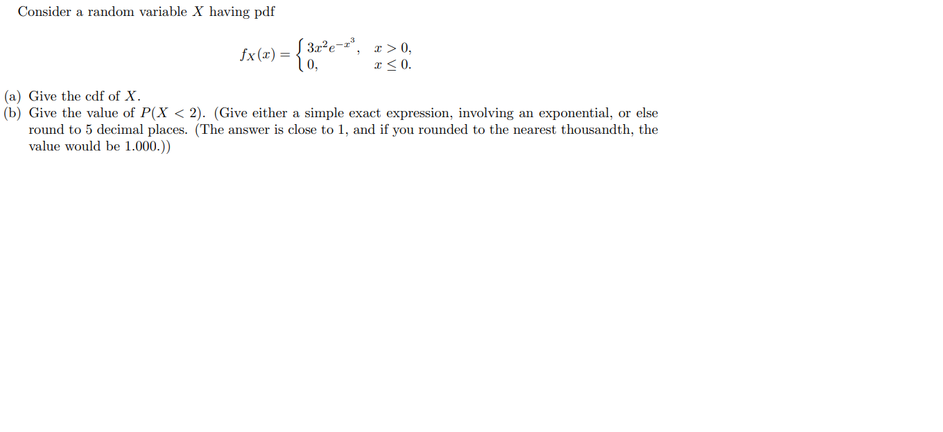 Solved Consider a random variable X having pdf fx(2) = \ | Chegg.com