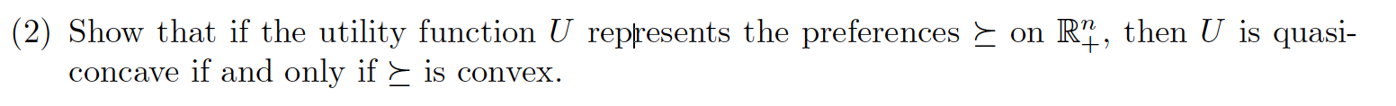 Solved (2) Show that if the utility function U represents | Chegg.com