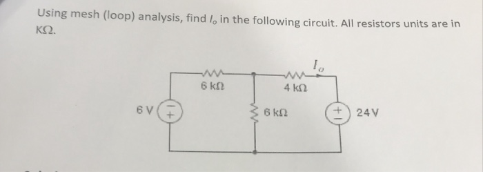 Solved Using mesh (loop) analysis, find lo in the following | Chegg.com
