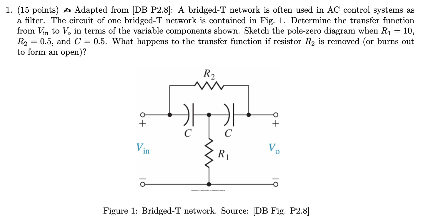 Solved 1. (15 points) Adapted from [DB P2.8]: A bridged-T | Chegg.com