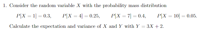 Solved 1. Consider the random variable X with the | Chegg.com