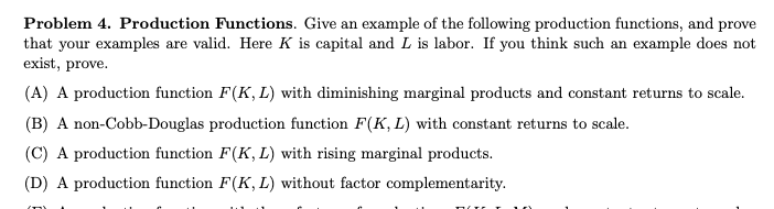 Solved Problem 4. Production Functions. Give an example of | Chegg.com