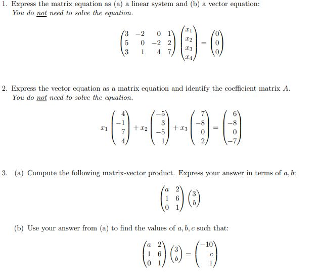 Solved 1. Express the matrix equation as (a) a linear system | Chegg.com